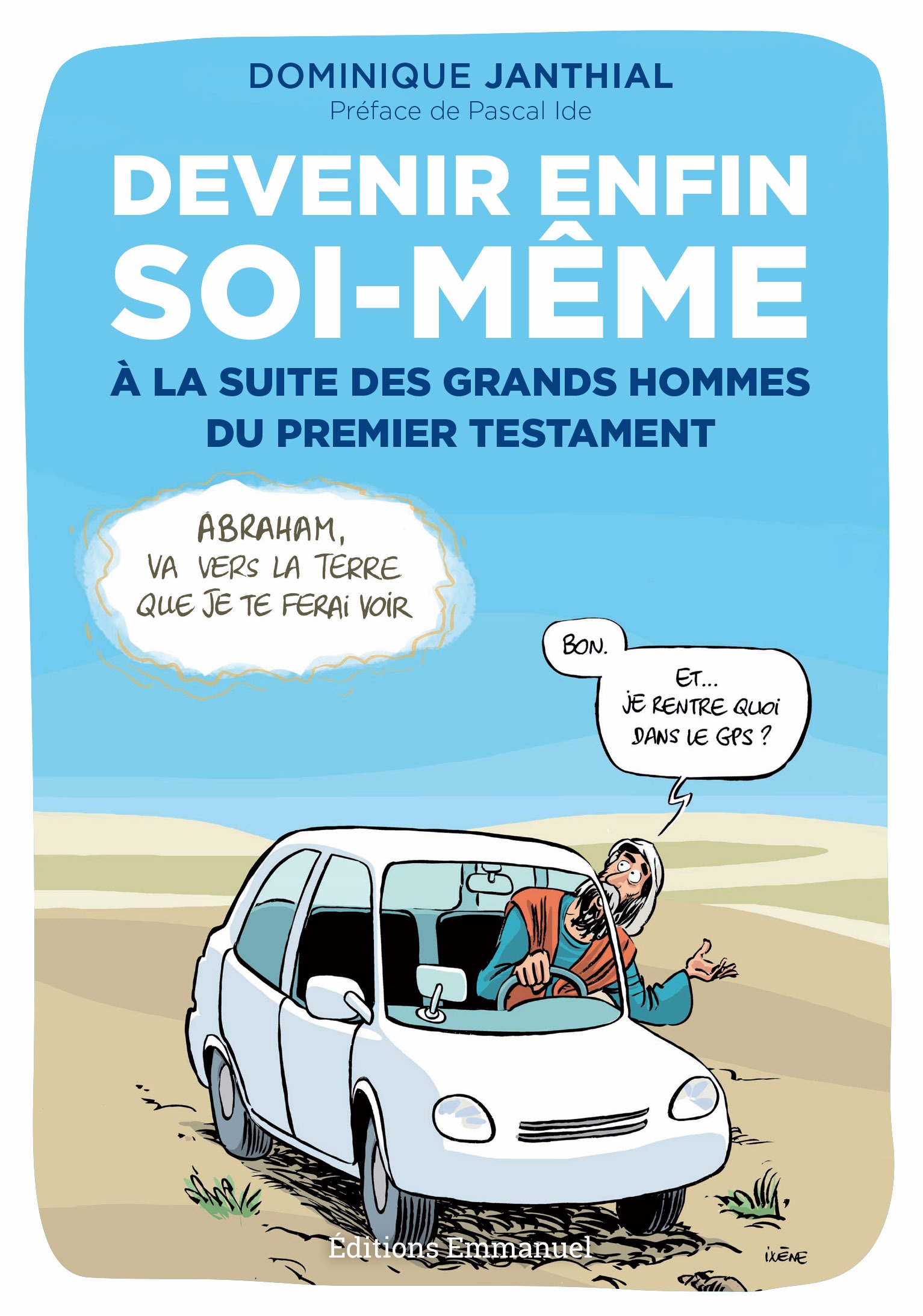 Devenir enfin soi-même à la suite des grands hommes du Premier ...