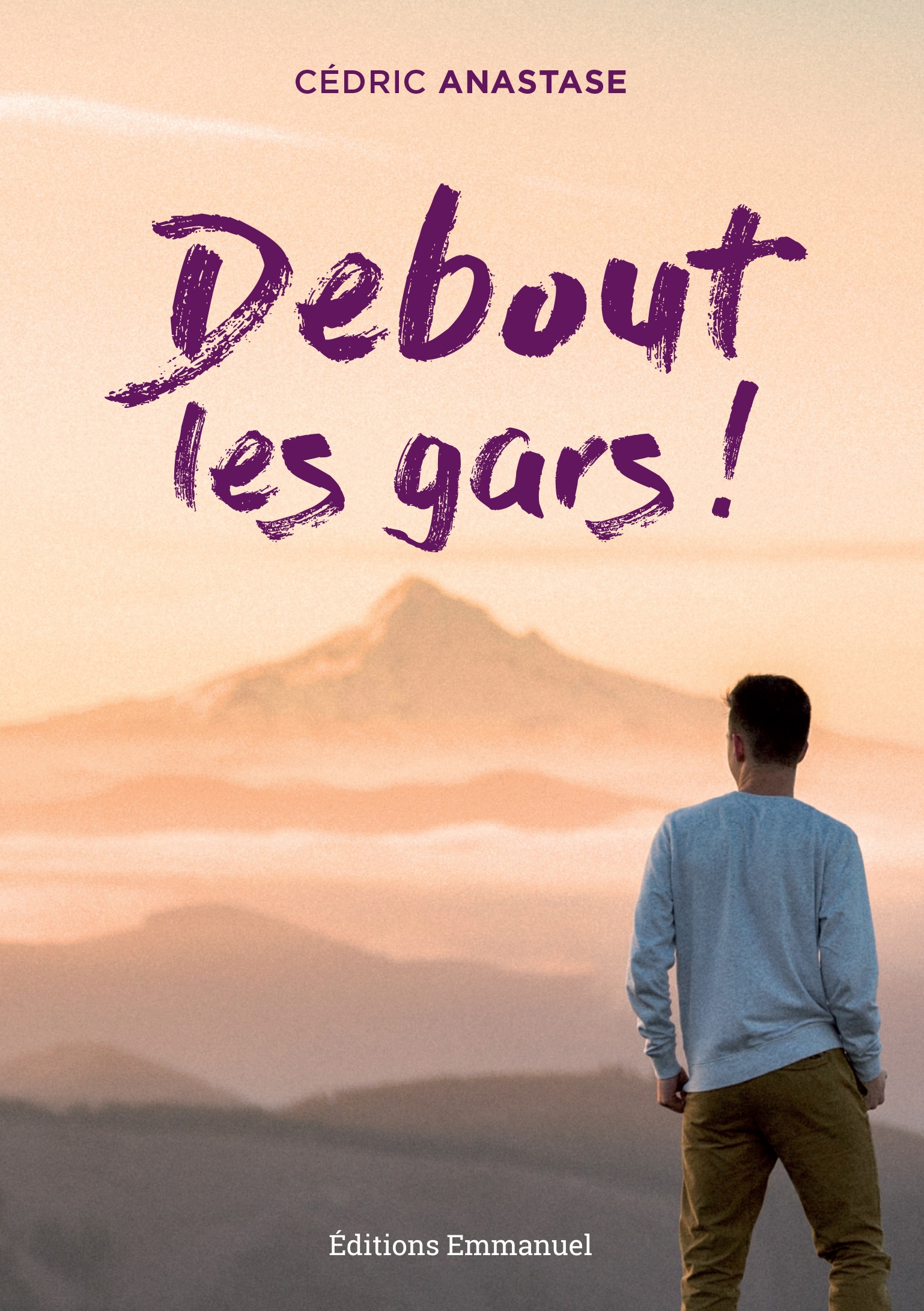 Debout les gars ! | Éditions Emmanuel