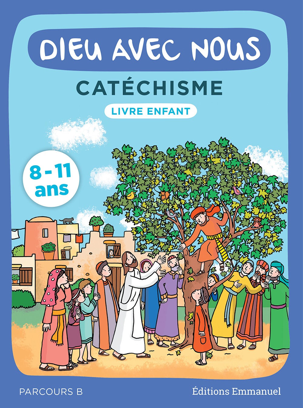 Dieu avec nous - Parcours B - Livre enfant | Éditions Emmanuel