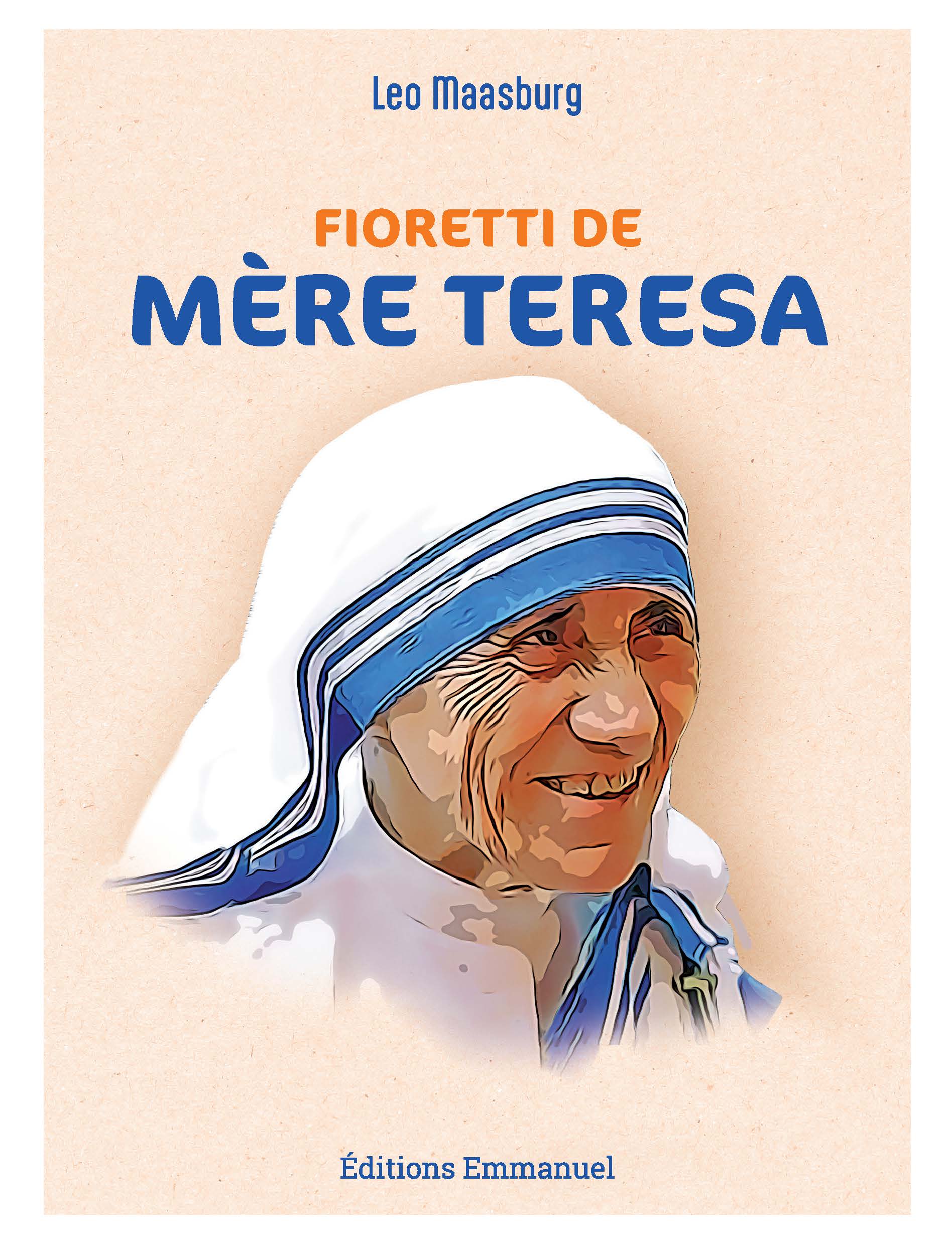 Fioretti de Mère Teresa | Éditions Emmanuel