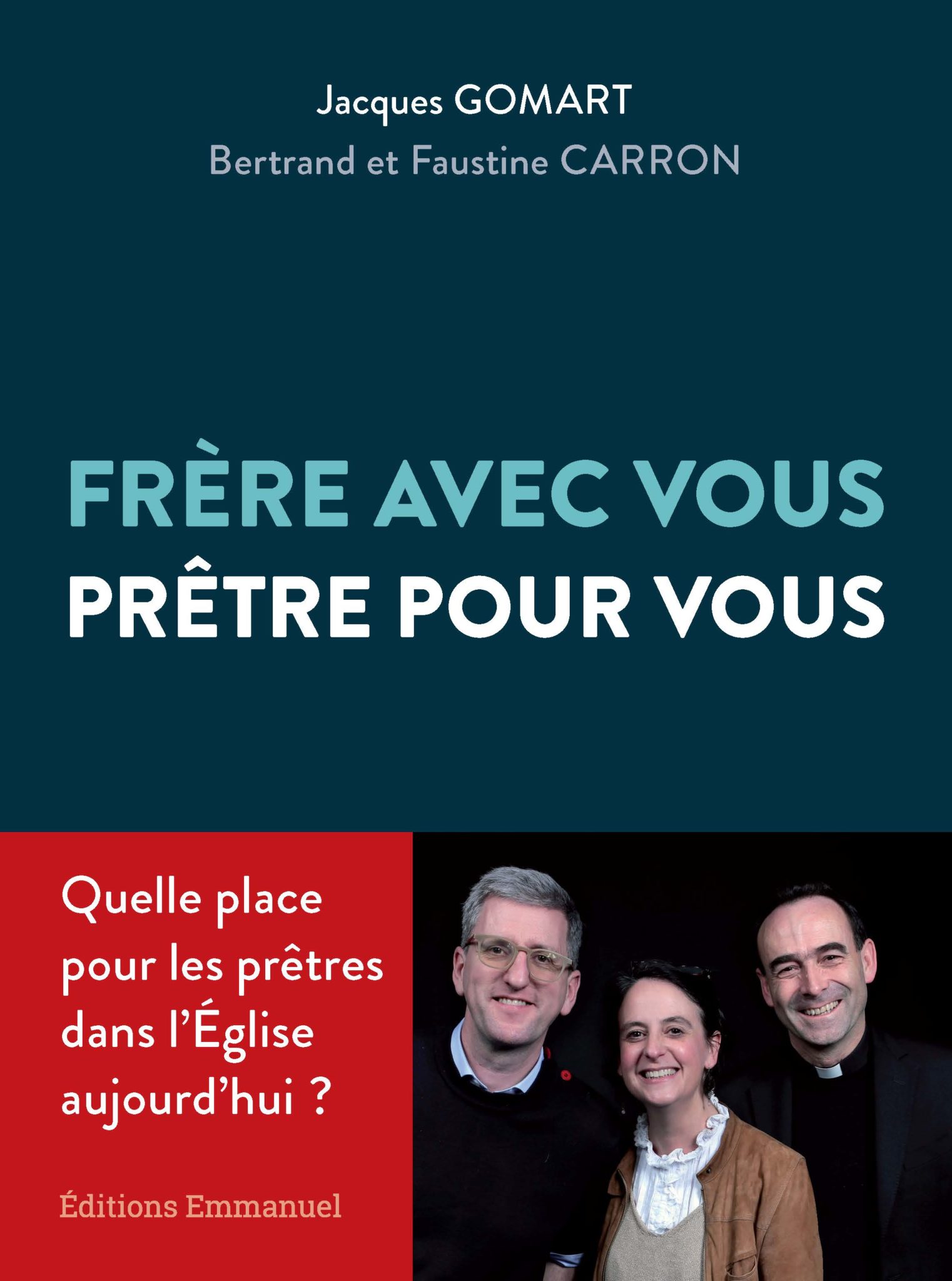 Frère avec vous, prêtre pour vous | Éditions Emmanuel