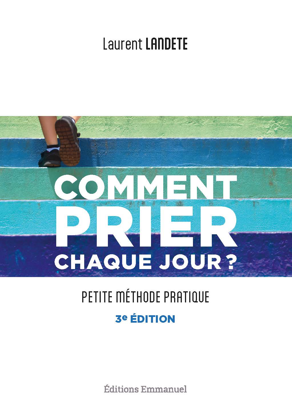 Comment prier chaque jour ? | Éditions Emmanuel