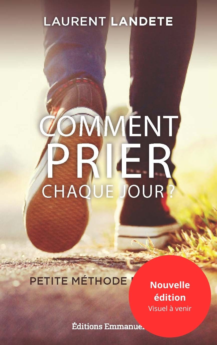 Comment prier chaque jour ? | Éditions Emmanuel