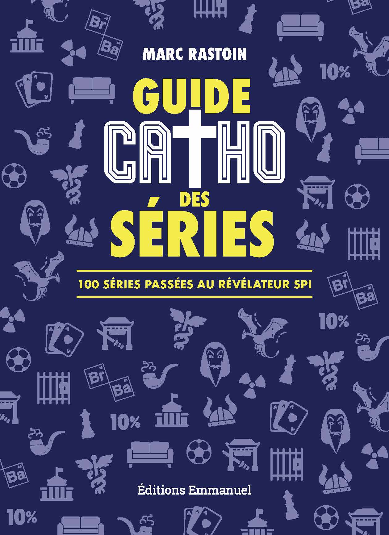 Guide catho des séries | Éditions Emmanuel